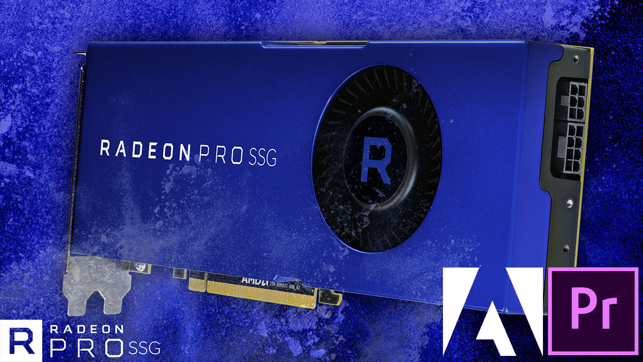 Adobe Switches On Native Support For AMD’s Radeon Pro SSG In Premiere ...
